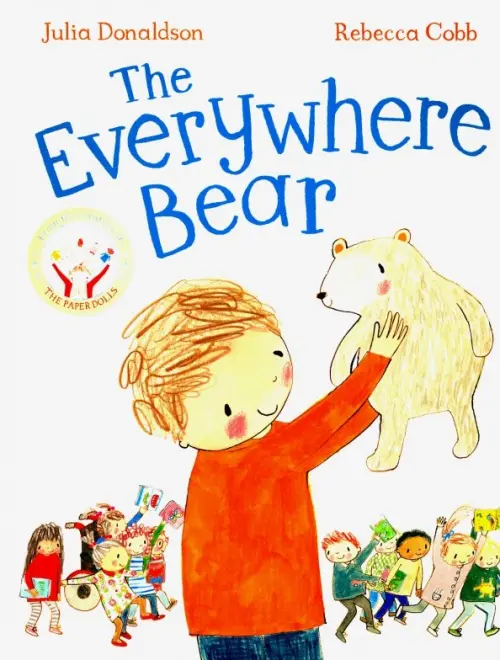The Everywhere Bear, Дональдсон Джулия, Macmillan Children's Books ...