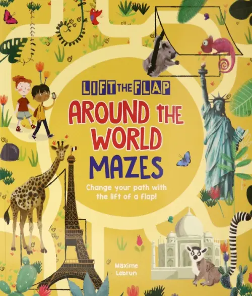 Lift-the-Flap. Around the World Mazes. Change Your Path with the Lift ...