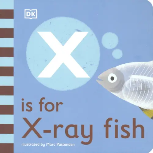 X is for X-ray Fish. Board Book, , Dorling Kindersley купить с ...