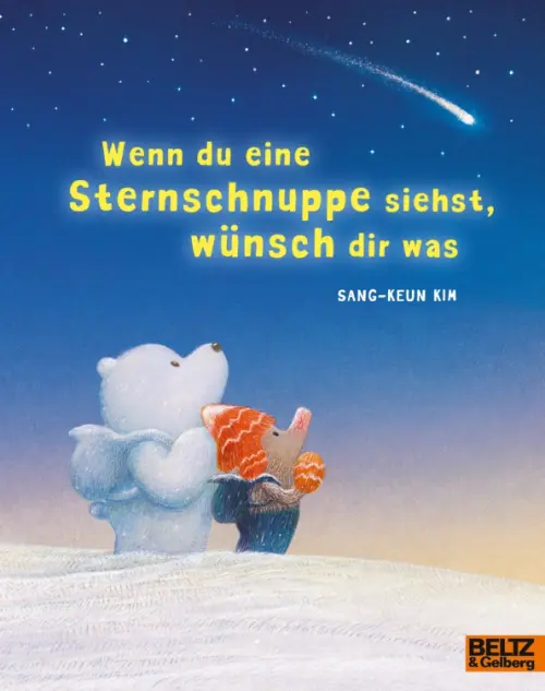 Wenn du eine Sternschnuppe siehst, wunsch dir was, Kim Sang-Keun, Beltz ...