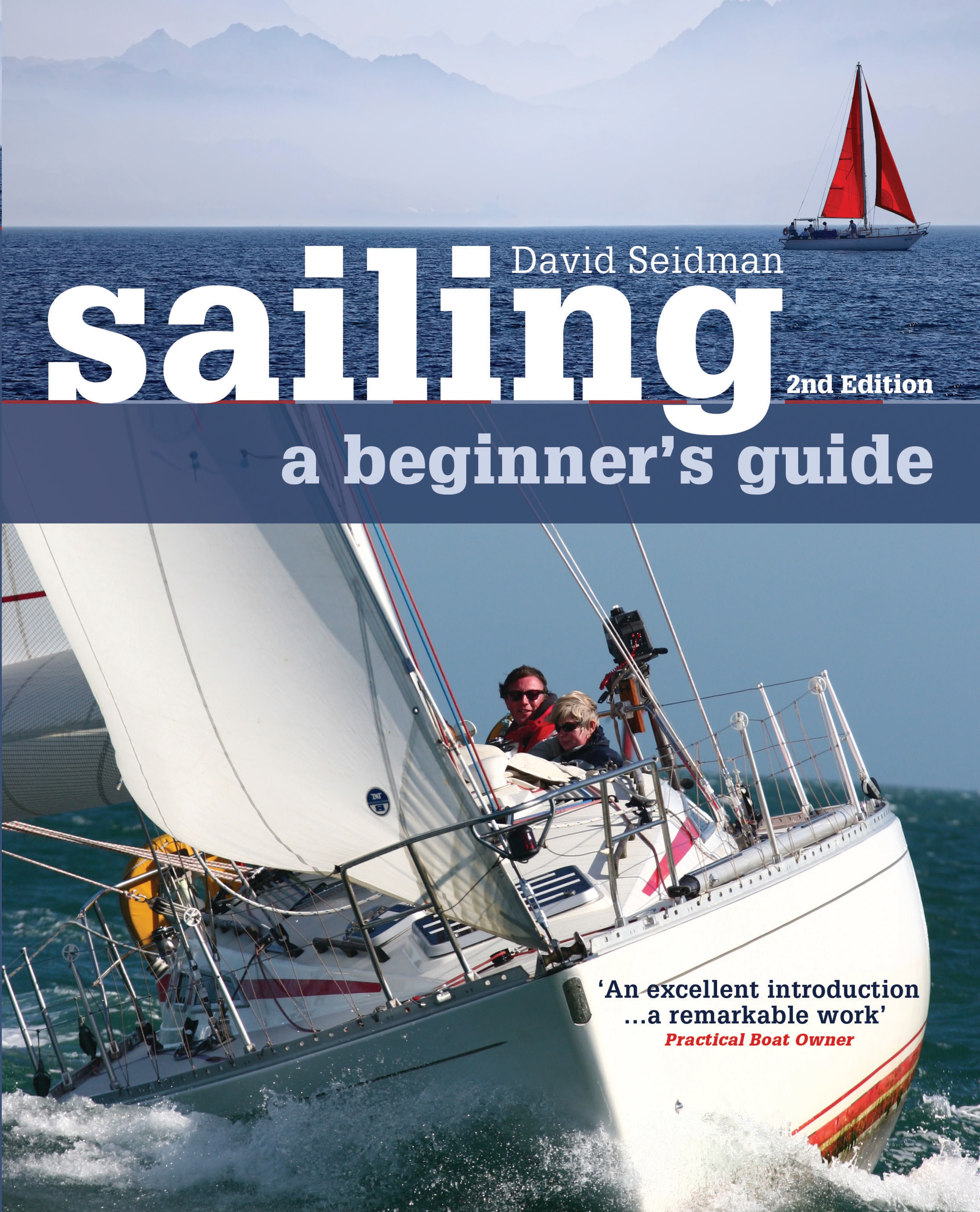 Sailing: A Beginner's Guide, David Seidman, Bloomsbury Publishing (UK ...